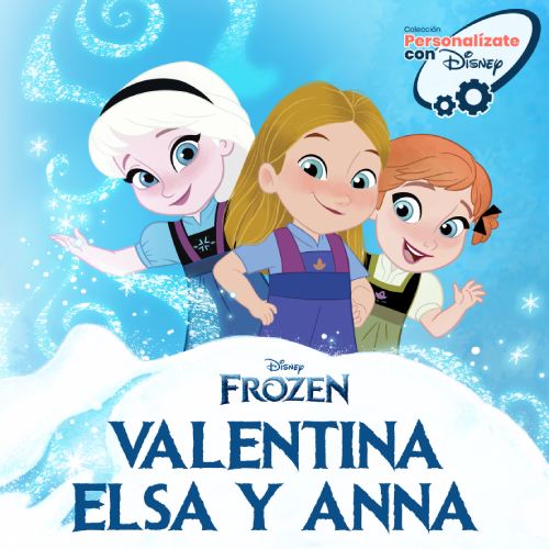 ¡Nuevo! Cuento personalizado de Frozen, con ©Disney - Blog Mumablue